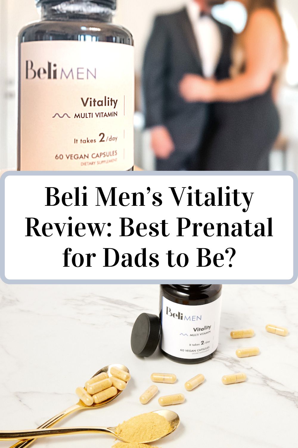 Beli Men’s Vitality Review: Best Prenatal for Dads to Be? - Two Mama Bears